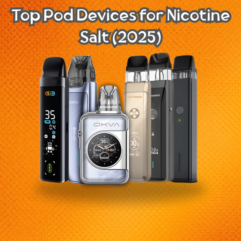 Best Pod for Nicotine Salt: Top Picks & Buying Guide 2025